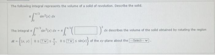 Solved The following integral represents the volume of a | Chegg.com