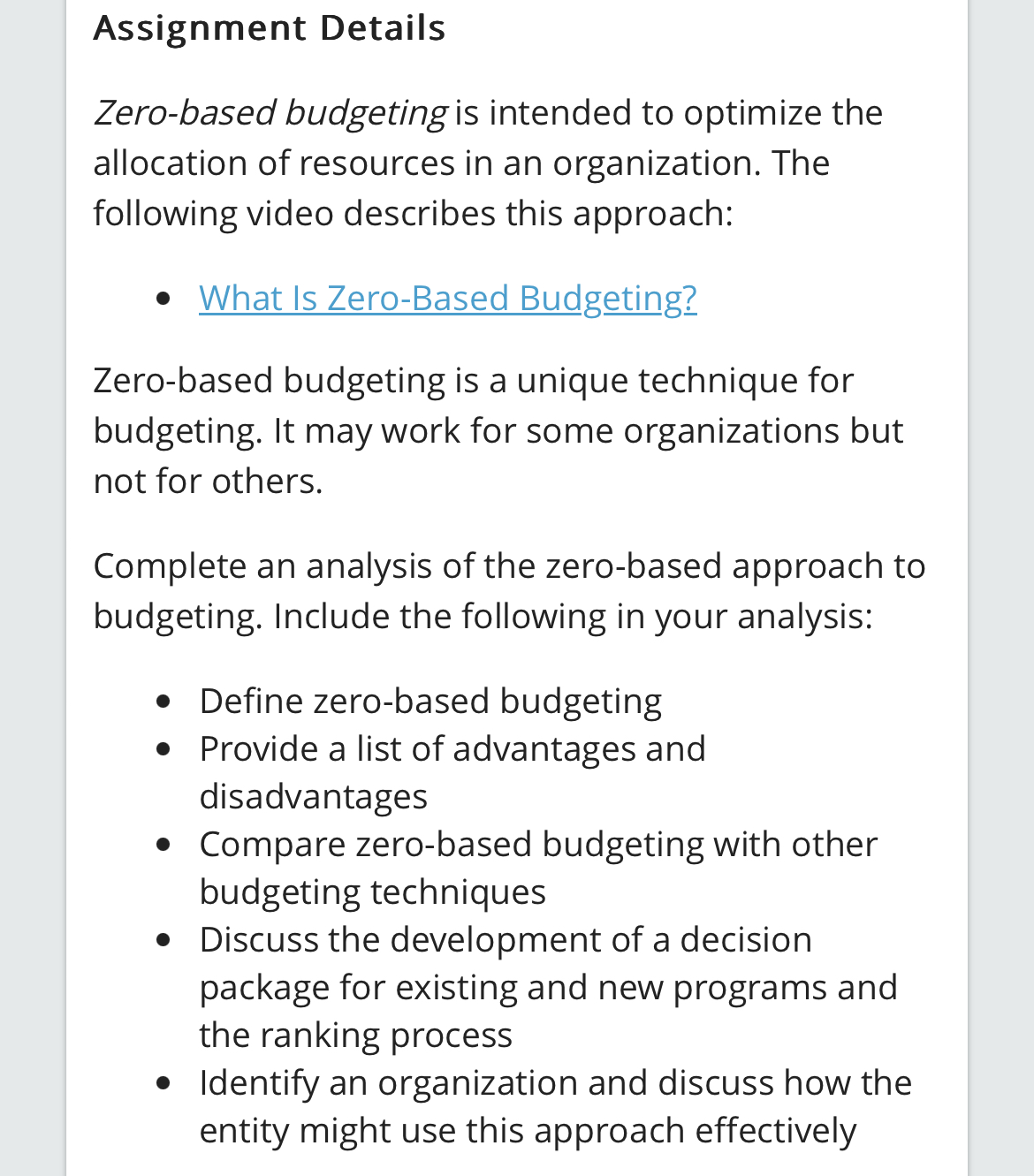 Solved Assignment DetailsZero-based budgeting is intended to | Chegg.com