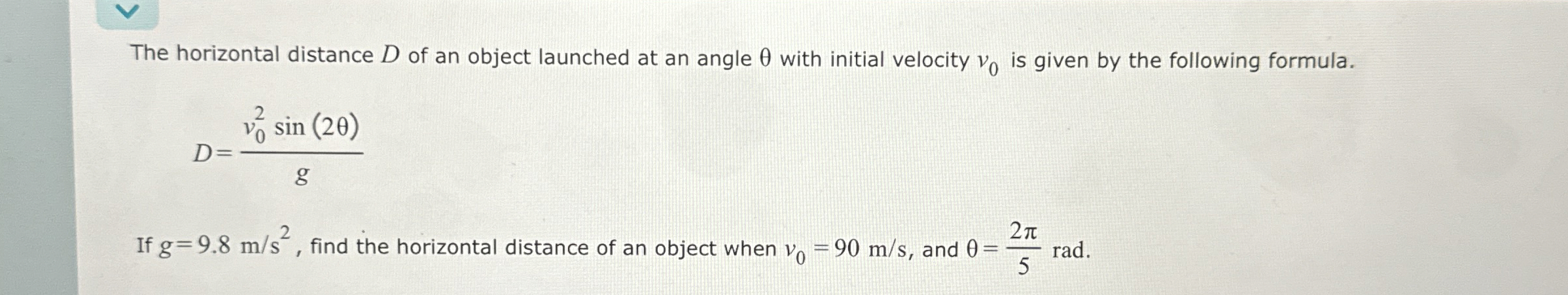 Solved The horizontal distance D ﻿of an object launched at | Chegg.com