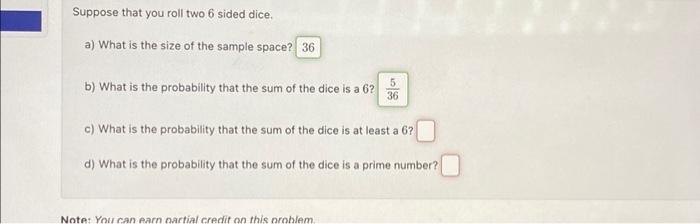 Solved Suppose that you roll two 6 sided dice. a) What is | Chegg.com