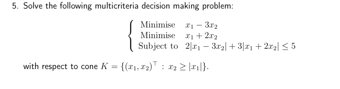 Solved Solve the following multicriteria decision making | Chegg.com