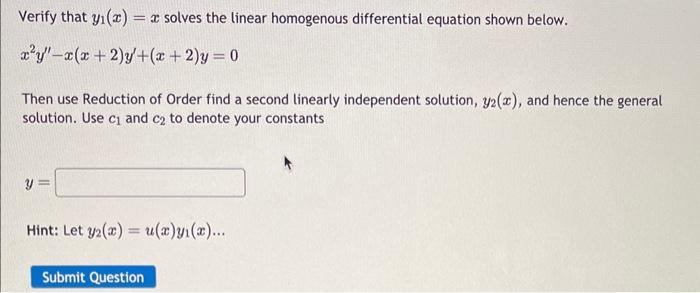 Solved Verify that y1(x)=x solves the linear homogenous | Chegg.com