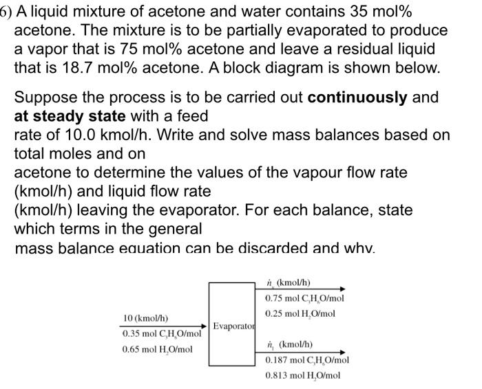 Solved 6) A liquid mixture of acetone and water contains | Chegg.com
