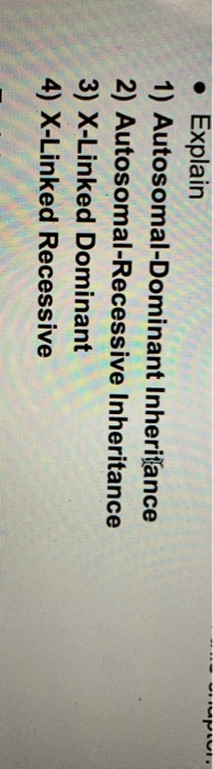Solved • Explain 1) Autosomal-Dominant Inheritance 2) | Chegg.com