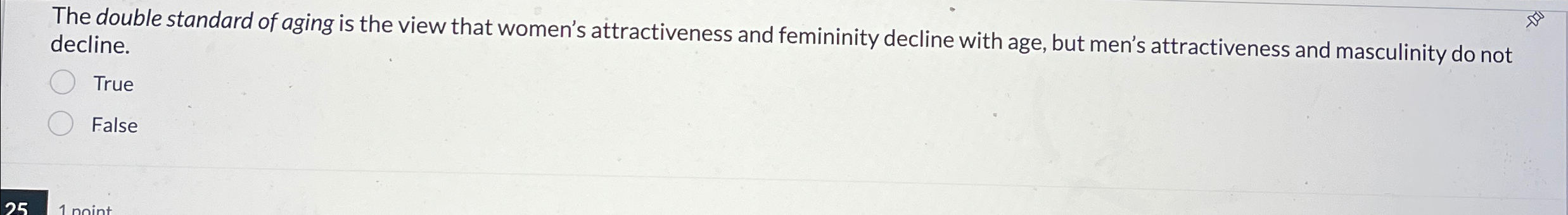 Solved The double standard of aging is the view that women's | Chegg.com
