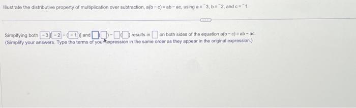 Solved Illustrate the distributive property of | Chegg.com