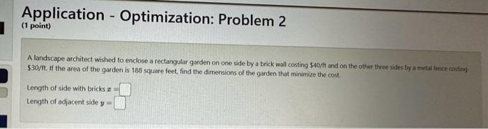 Solved Application - Optimization: Problem 1 (1 point) If | Chegg.com