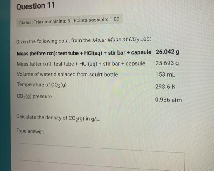Solved Question 11 Status: Tries remaining: 3 | Points | Chegg.com