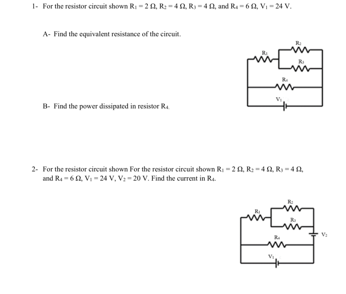 Solved 1- ﻿For the resistor circuit shown R1=2Ω,R2=4Ω,R3=4Ω, | Chegg.com