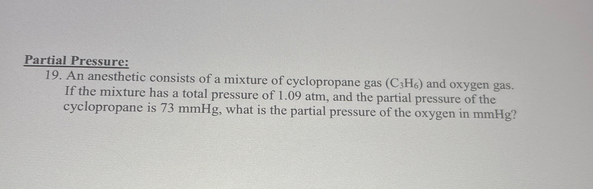 Solved Partial Pressure:19. ﻿An anesthetic consists of a | Chegg.com