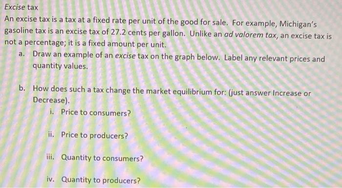 xcise tax An excise tax is a tax at a fixed rate per | Chegg.com