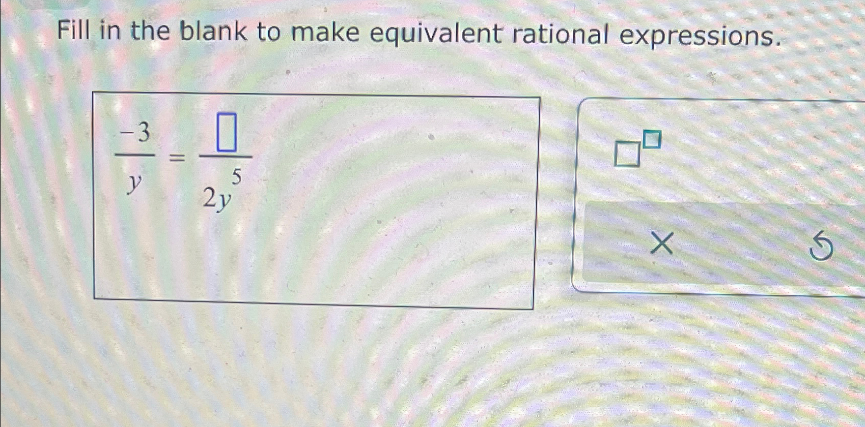 Solved Fill in the blank to make equivalent rational | Chegg.com