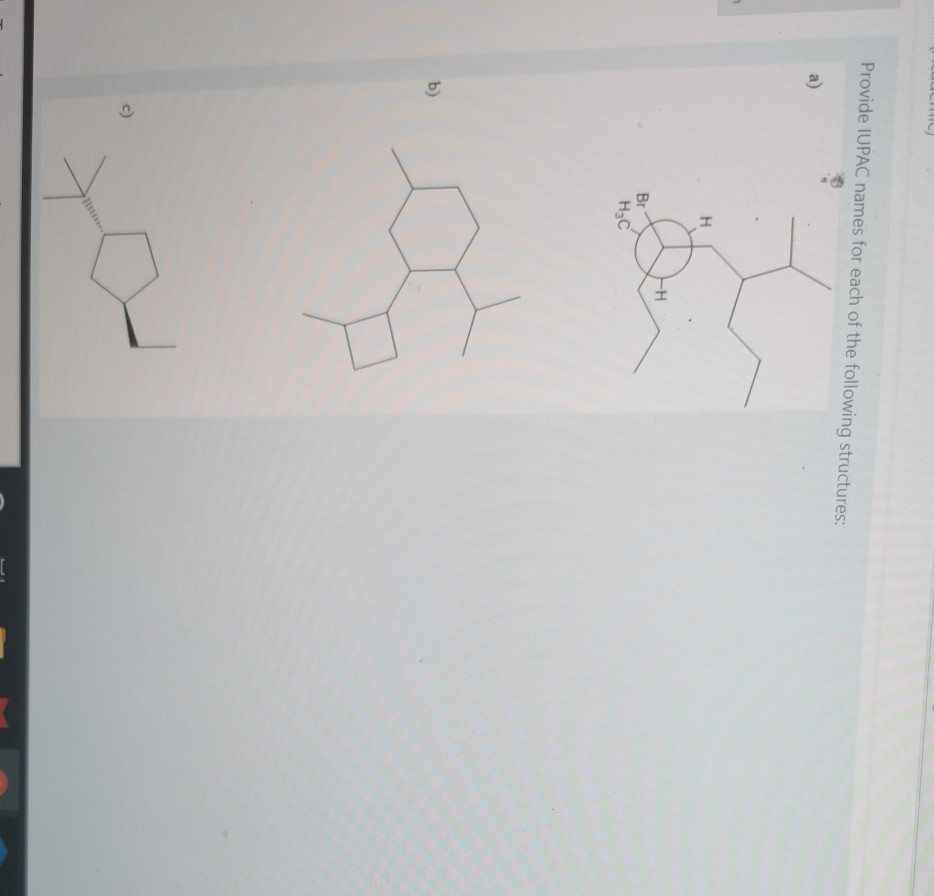 Solved Provide IUPAC names for each of the following | Chegg.com