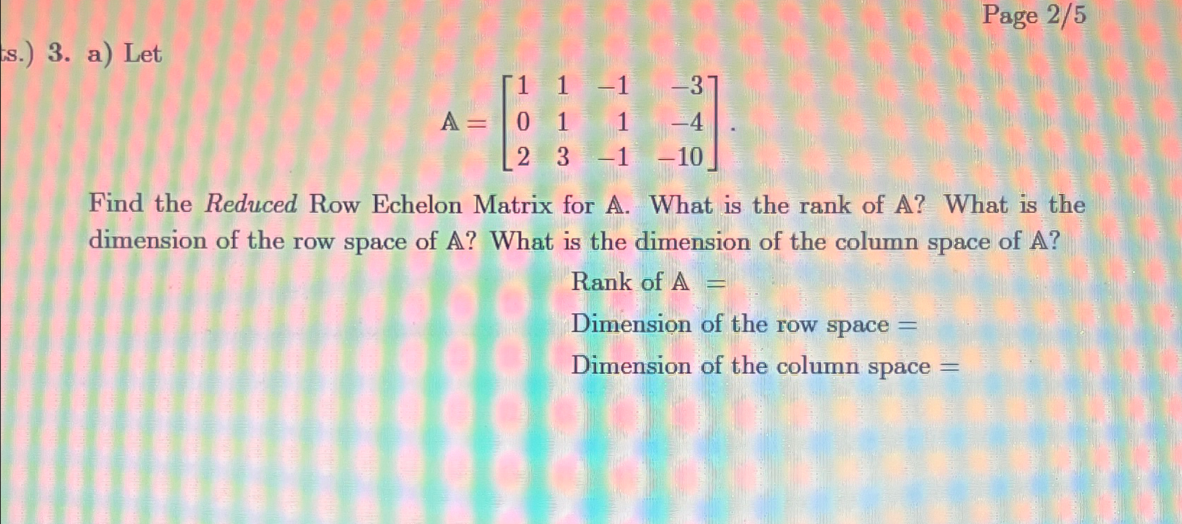 Solved s.) 3. ﻿a) ﻿LetA=[11-1-3011-423-1-10]Find the Reduced | Chegg.com