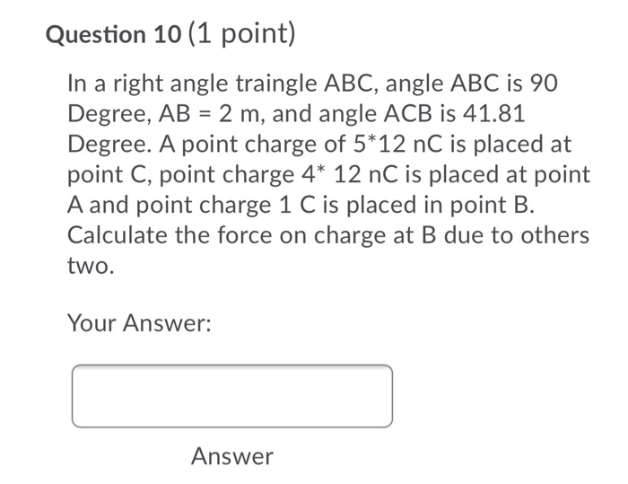 Solved Question 10 (1 point) In a right angle traingle ABC, | Chegg.com