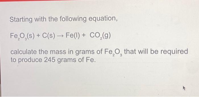 Solved Starting with the following equation, Fe2O3( | Chegg.com