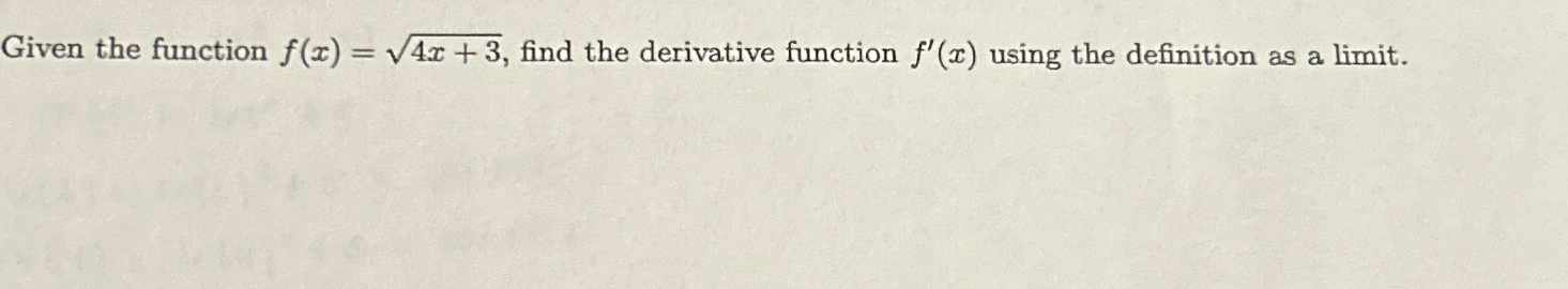 Solved Given the function f(x)=4x+32, ﻿find the derivative | Chegg.com