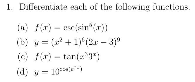 Solved 1. Differentiate each of the following functions. (a) | Chegg.com
