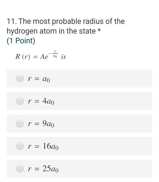 Solved 11. The most probable radius of the hydrogen atom in | Chegg.com