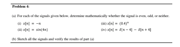 Solved (a) For each of the signals given below, determine | Chegg.com