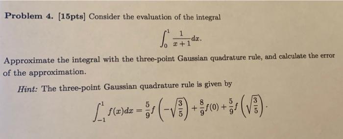 Solved Problem 4. (15pts] Consider the evaluation of the | Chegg.com
