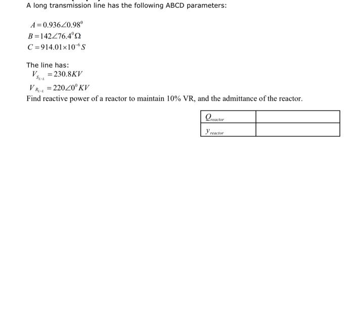 Solved A long transmission line has the following ABCD | Chegg.com
