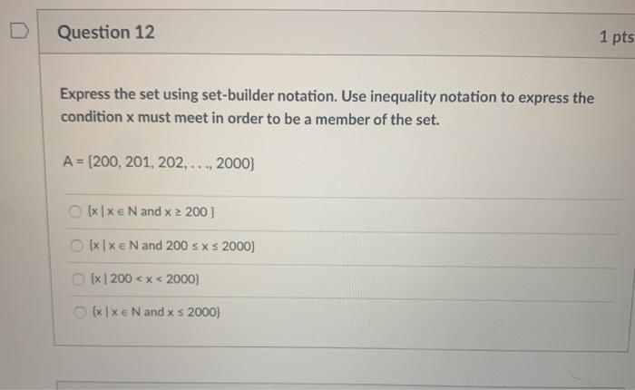 Solved Question 12 1 pts Express the set using set-builder | Chegg.com