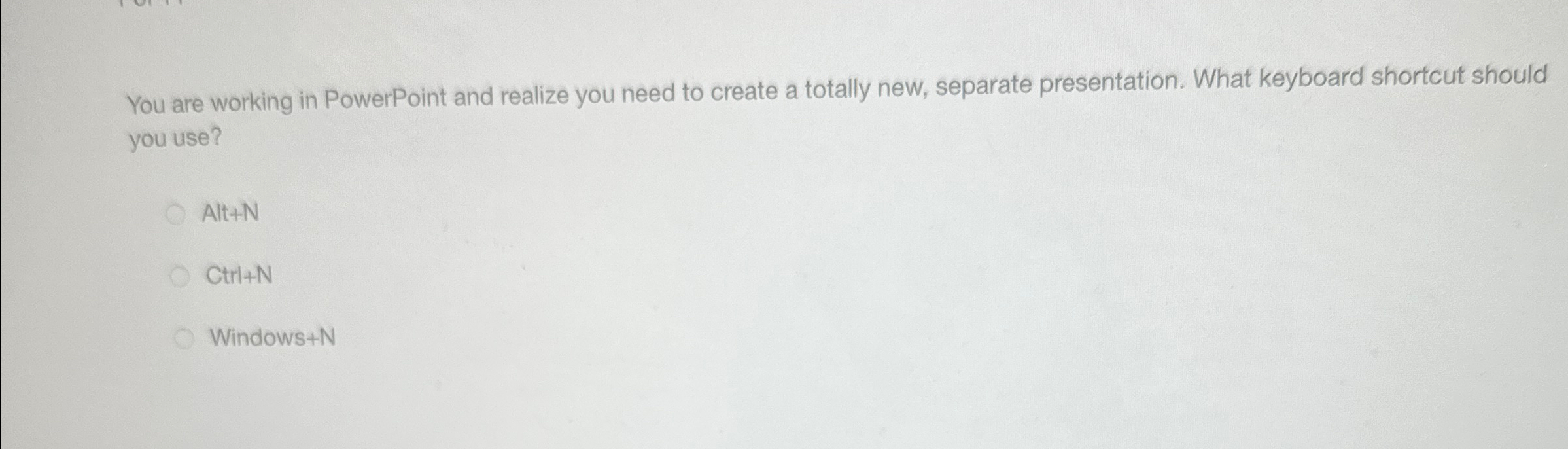 Solved You are working in PowerPoint and realize you need to | Chegg.com
