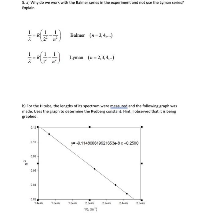 Solved 5. a) Why do we work with the Balmer series in the | Chegg.com