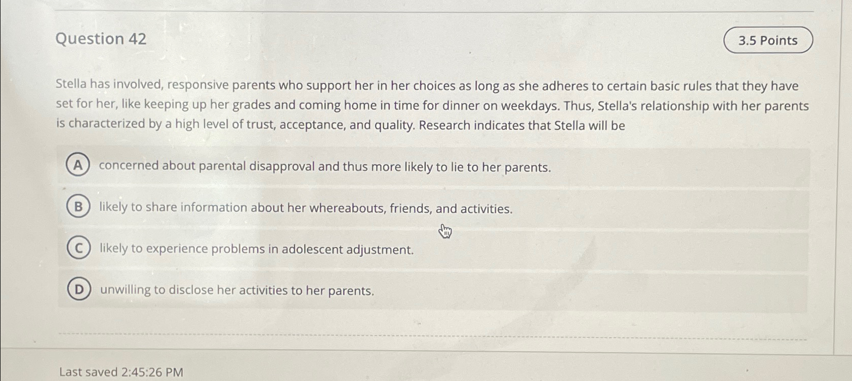 Solved Question 42Stella has involved, responsive parents | Chegg.com