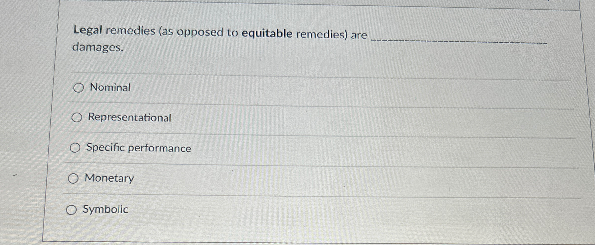 Solved Legal remedies (as opposed to equitable remedies) | Chegg.com