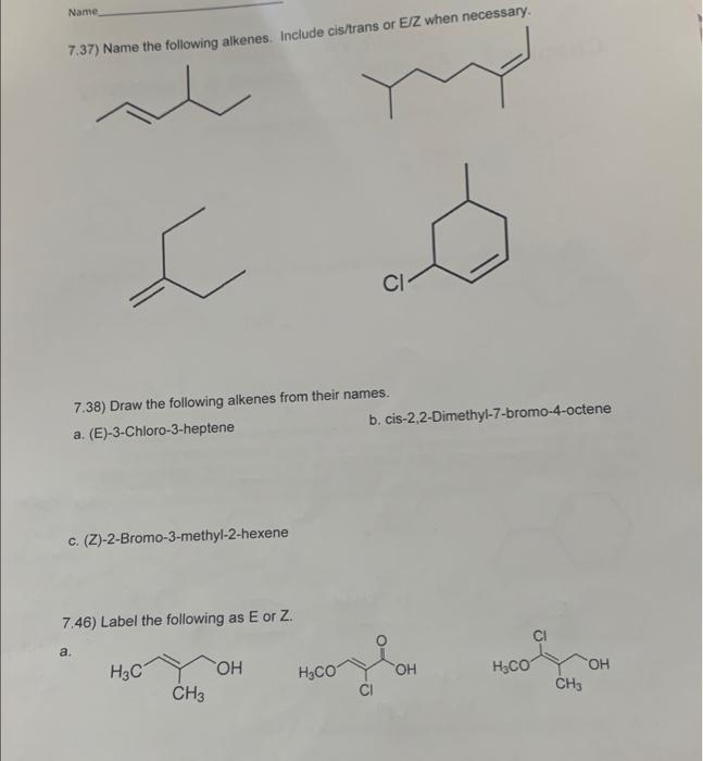 Solved Name 7.37) Name the following alkenes. Include | Chegg.com