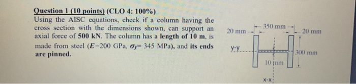 Solved 350 mm Question 1 (10 points) (CLO 4: 100%) Using the | Chegg.com