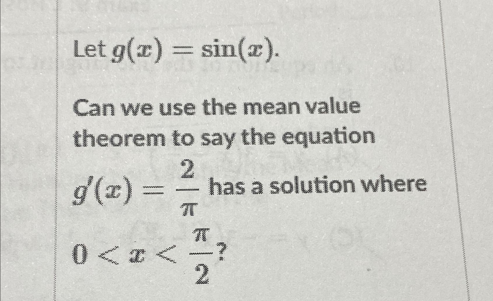 Solved Let g(x)=sin(x).Can we use the mean value theorem to | Chegg.com