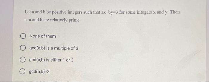 Solved Let a and b be positive integers such that ax+by=3 | Chegg.com