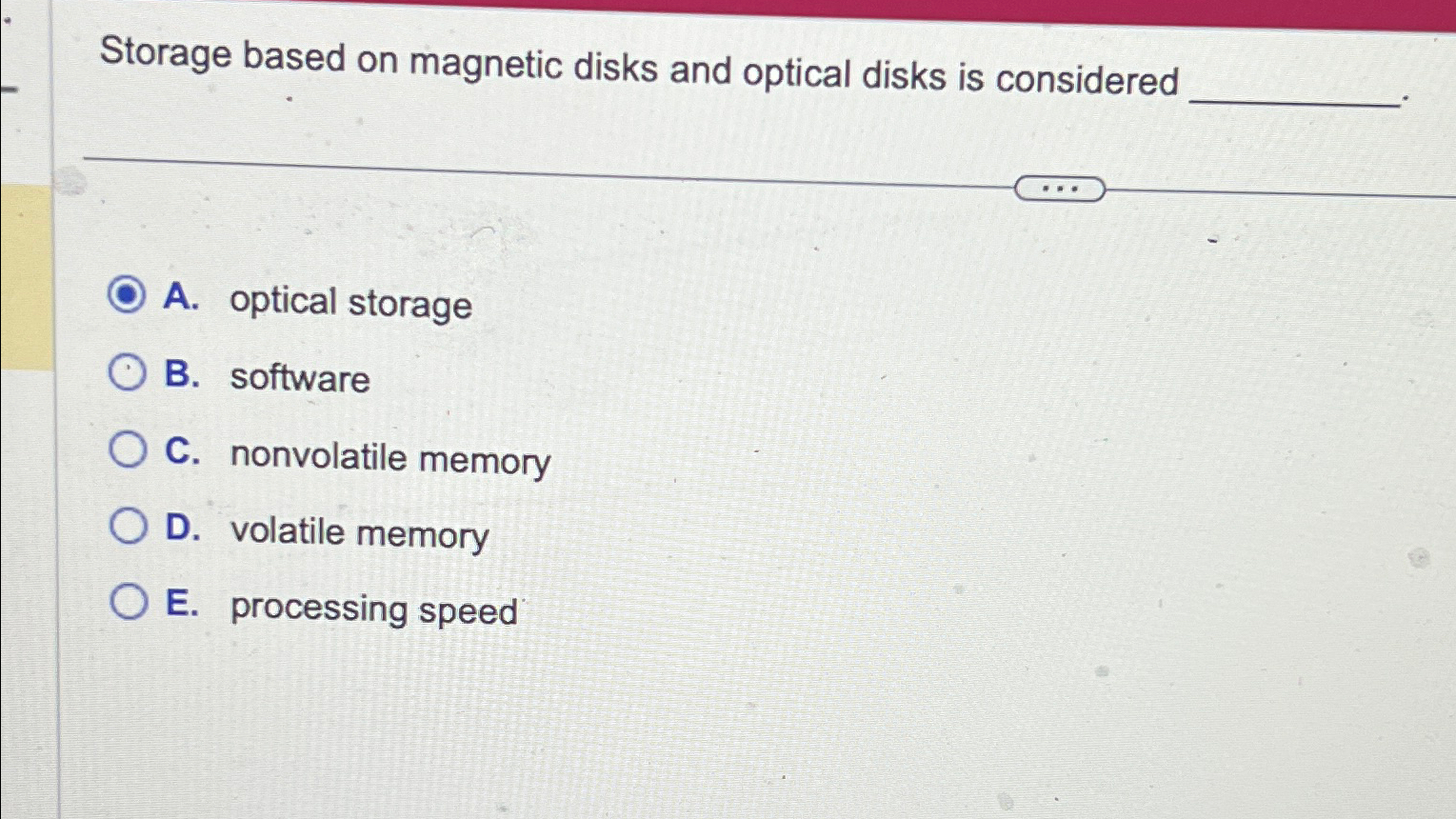 Solved Storage based on magnetic disks and optical disks is | Chegg.com