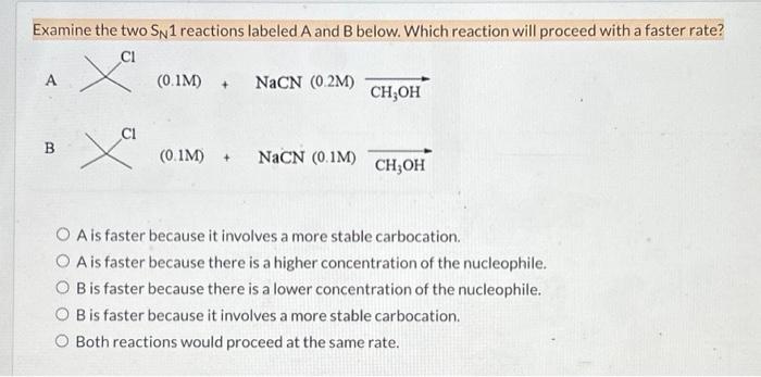 Solved Examine the two SN1 reactions labeled A and B below. | Chegg.com