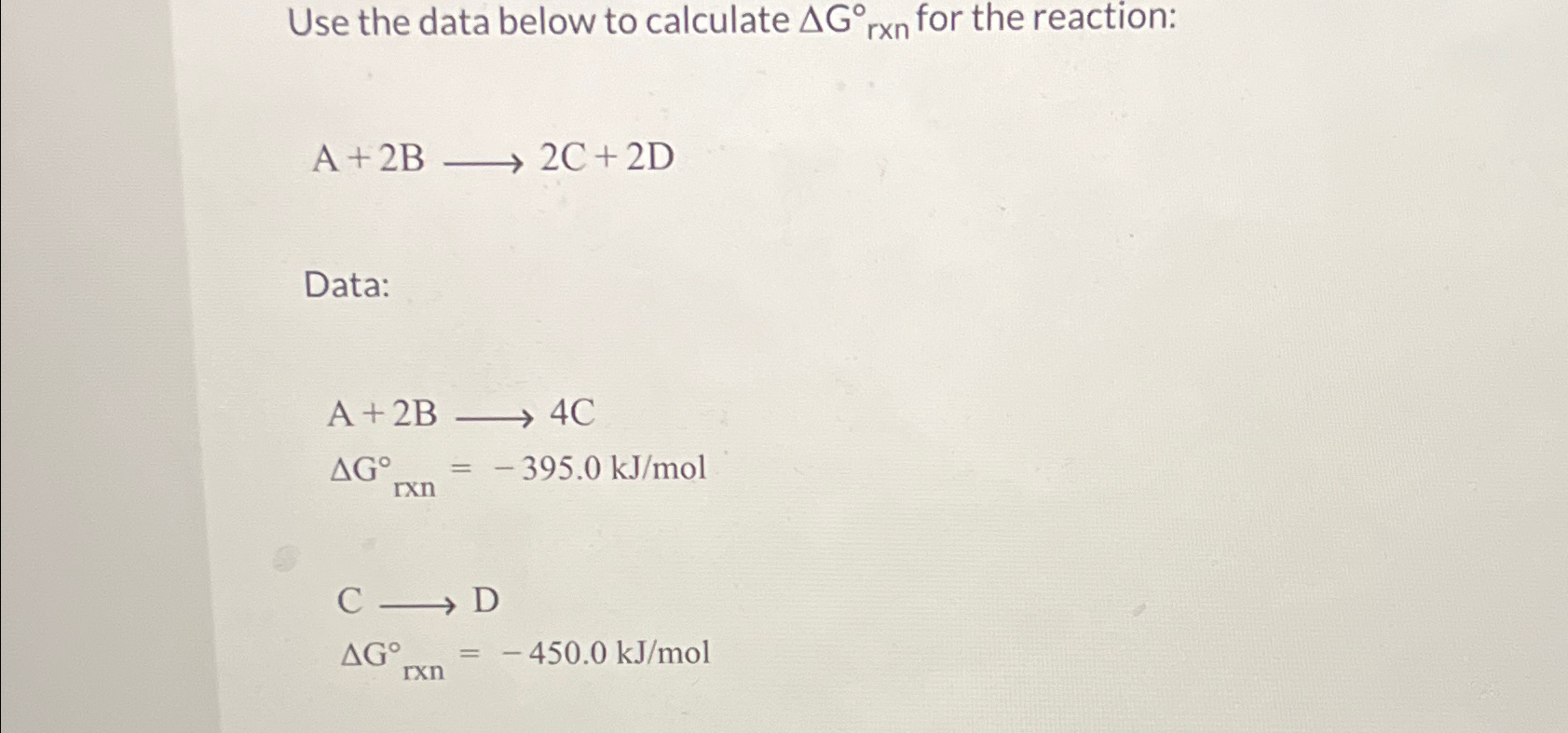 Solved Use the data below to calculate ΔG°?rxn ﻿for the | Chegg.com
