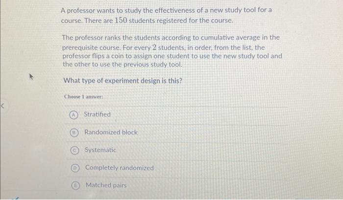 A professor wants to study the effectiveness of a new | Chegg.com