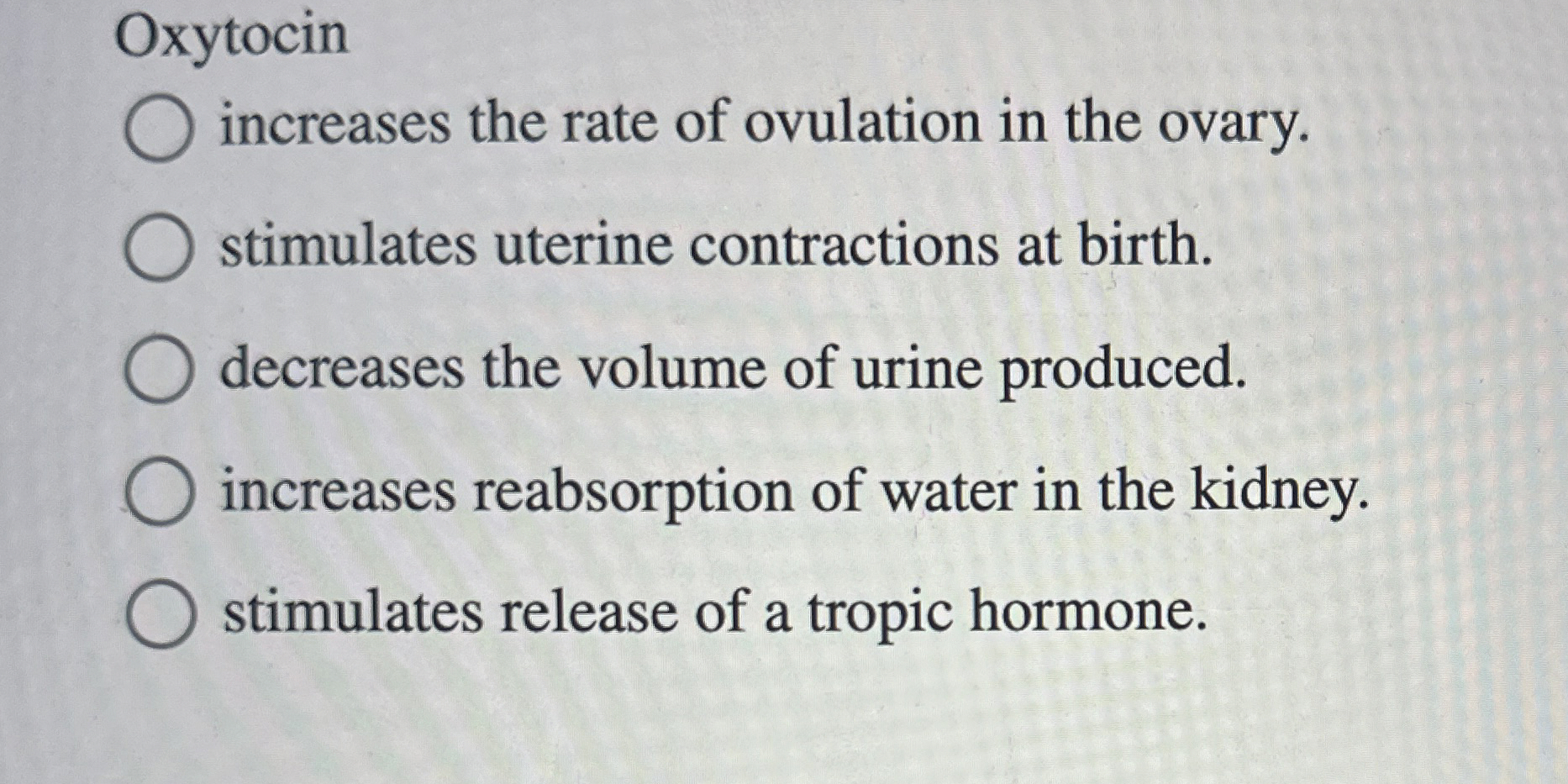 Solved Oxytocinincreases the rate of ovulation in the | Chegg.com