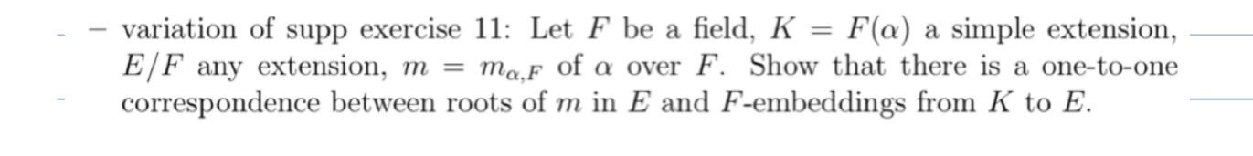 Solved Let F ﻿be a field, K=F(α) ﻿a simple extension, E/F | Chegg.com