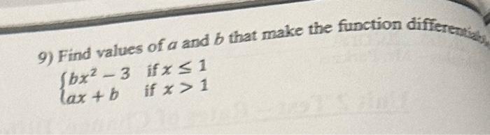 9) Find values of a and b that make the function | Chegg.com