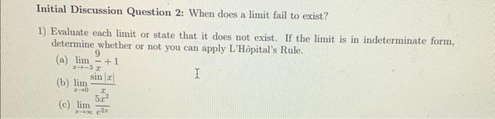 Solved Initial Discussion Question 2: When does a limit fail | Chegg.com