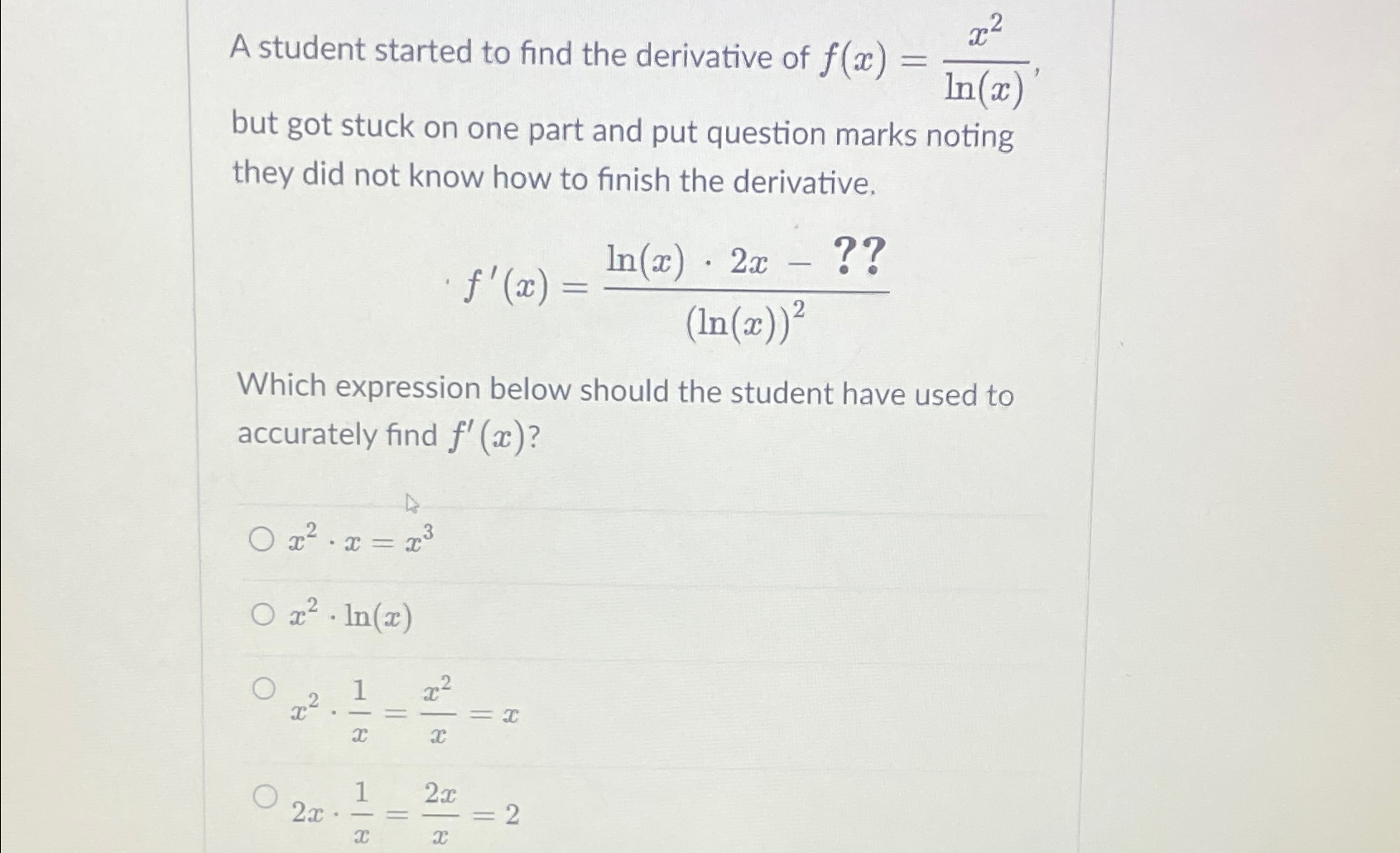 Solved A student started to find the derivative of | Chegg.com