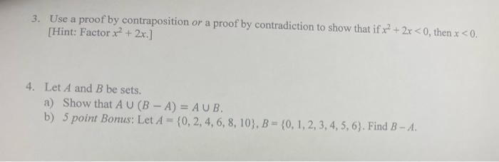Solved 3. Use a proof by contraposition or a proof by | Chegg.com