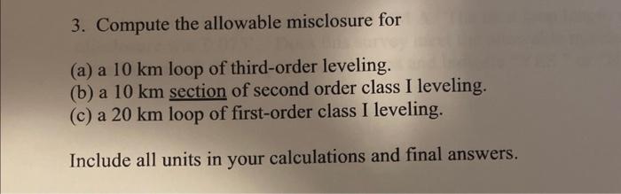 Solved 3 Compute The Allowable Misclosure For A A 10 Km