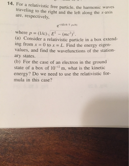 Solved 14. For a relativistic free particle, the harmonic | Chegg.com
