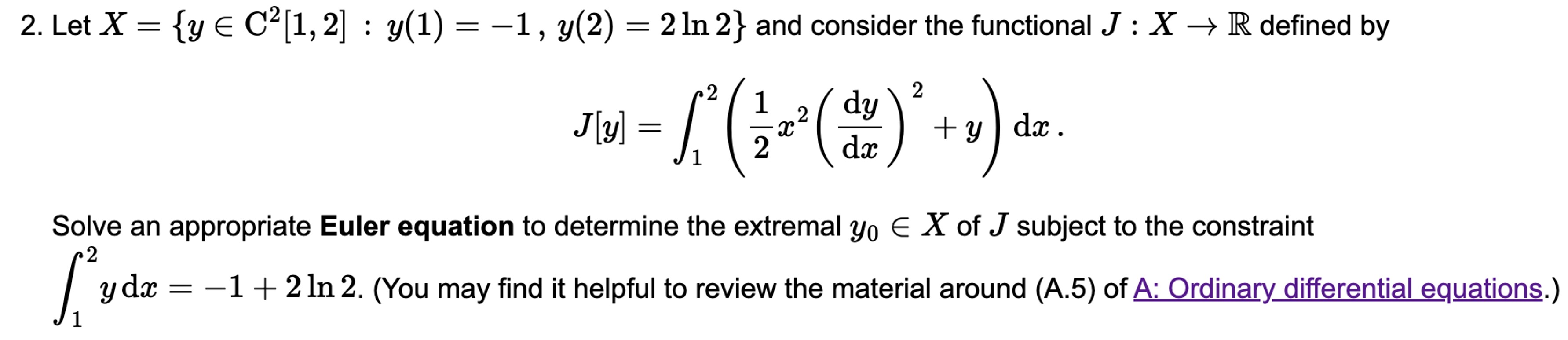 Solved Let x={yinC2[1,2]:y(1)=-1,y(2)=2ln2} ﻿and consider | Chegg.com