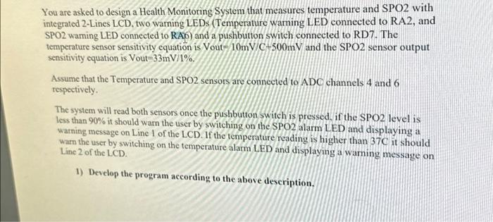 Solved You are asked to design a Health Monitoring System | Chegg.com