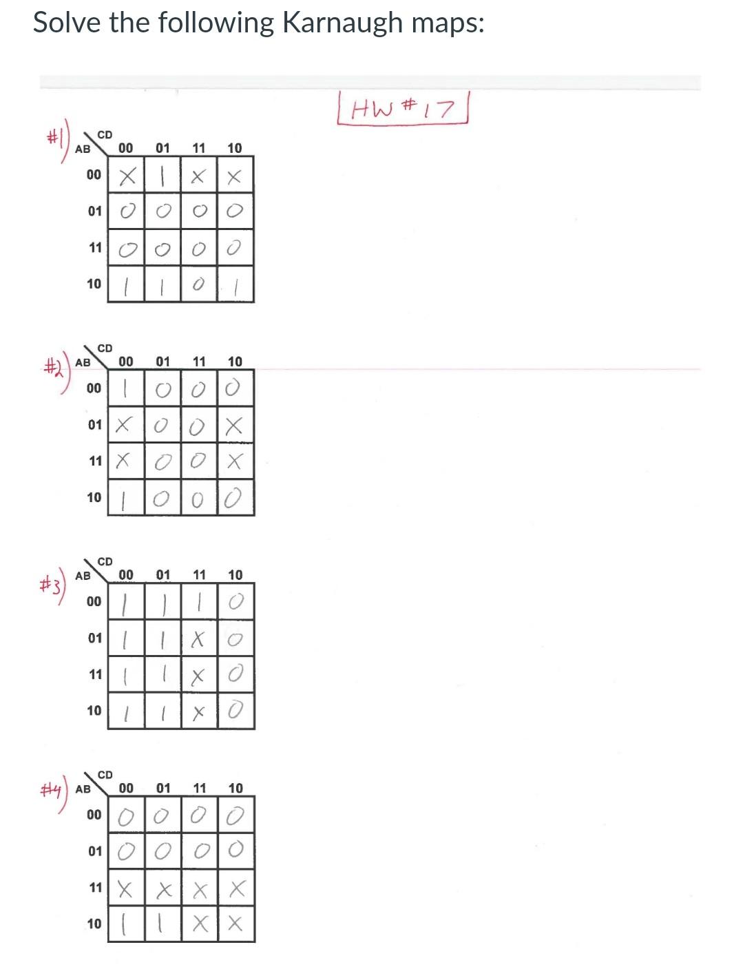 Solved Solve the following Karnaugh maps: HW\#17 \# #3 #4 | Chegg.com